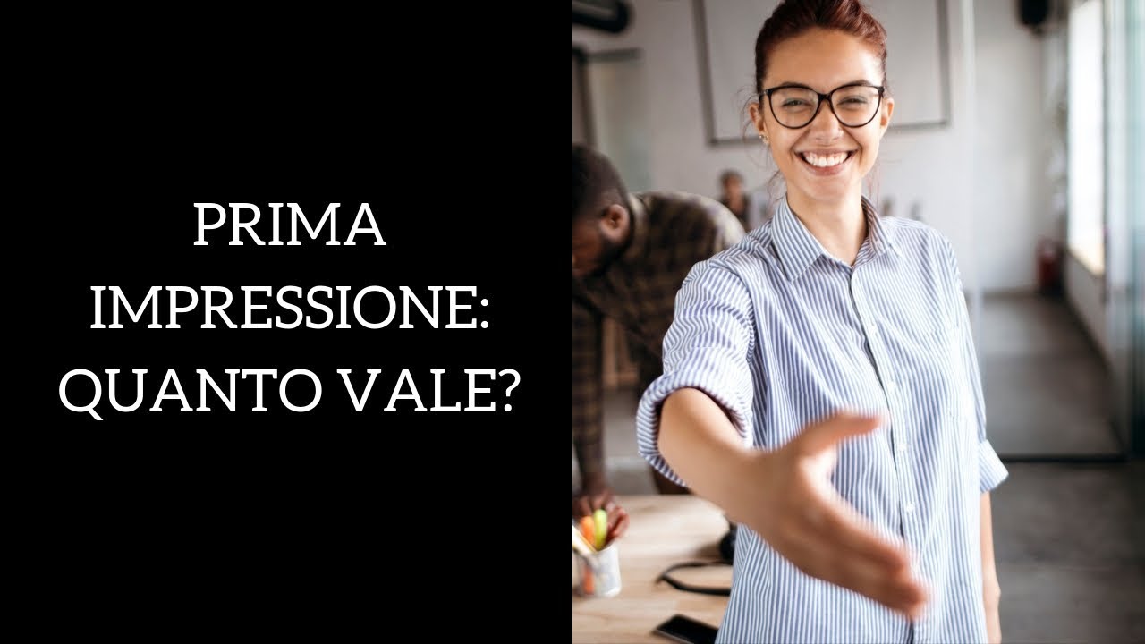 Prima impressione: quanto vale?