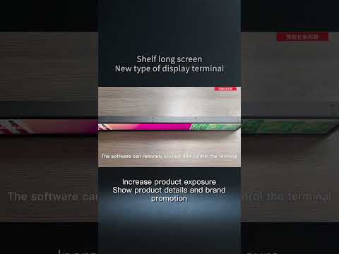 Shelf long screen, New type of display terminal, Increase product exposure