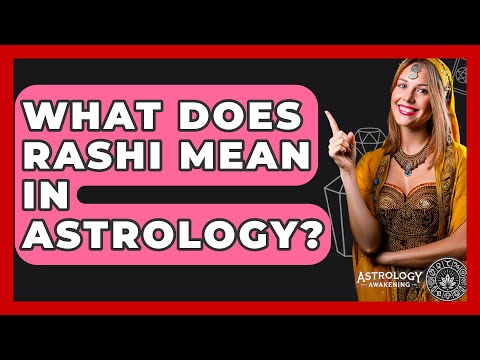What Does Rashi Mean In Astrology? - Astrology Awakening