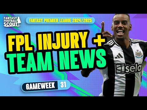 ISAK UPDATE! 🚨 | FPL TEAM NEWS GW31! | Fantasy Premier League Tips 2024/25