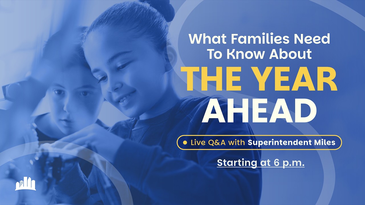 What Families Need to Know About the Year Ahead: Live Q&A with Superintendent Miles