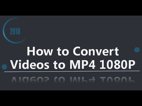 How to Convert Videos to MP4 1080P for Free