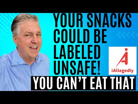 Your Snacks Could Be Labeled Unsafe - You Can’t Eat That!