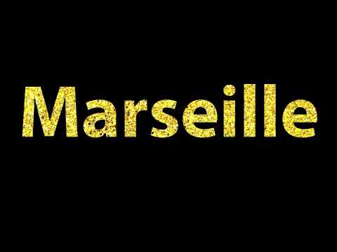 How To Pronounce Marseille