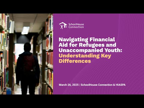 Financial Aid for Refugees and Unaccompanied Homeless Youth: Understanding Key Differences