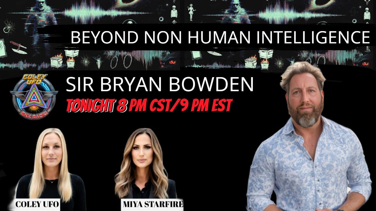 JOIN US! RETURN OF SIR BRYAN BOWDEN ON SNX| WHAT LIES BEYOND HUMAN CONTACT?!| COLEY & MIYA