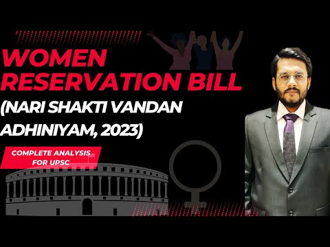 Women Reservation Bill, 2023 | Nari Shakti Vandan Adhiniyam, 2023 | Explained|UPSC | By Mudit Gupta