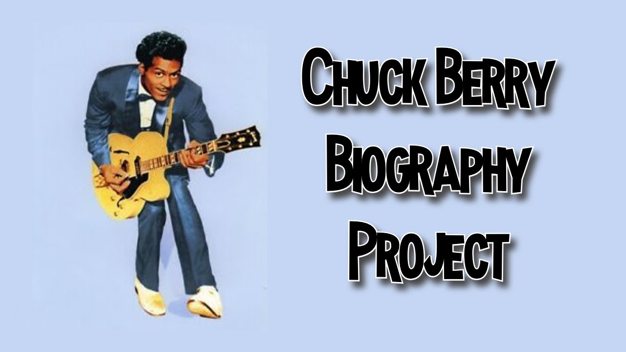 Chuck Berry Biography School Project