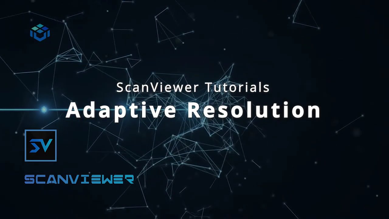 ScanViewer Tutorials: Adaptive Resolution