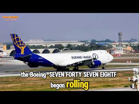 Boeing 747 8F – The Giant Freighter of Kuehne+Nagel 🛫