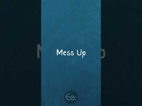 Mess Up 😬 What Does It Mean? by English explained #phrasalverbs #phrases #expression #meaning #tips