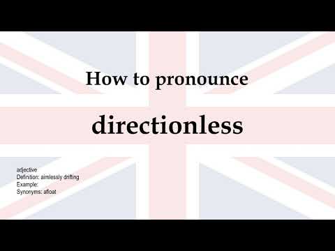 How to pronounce 'directionless' + meaning