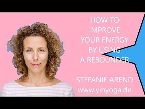 How to improve your energy by using a rebounder - Stefanie Arend - www.yinyoga.de