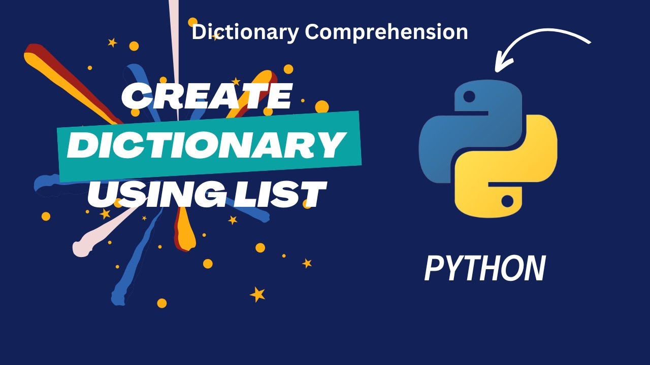 Creating dictionary using list by dictionary comprehension in Python
