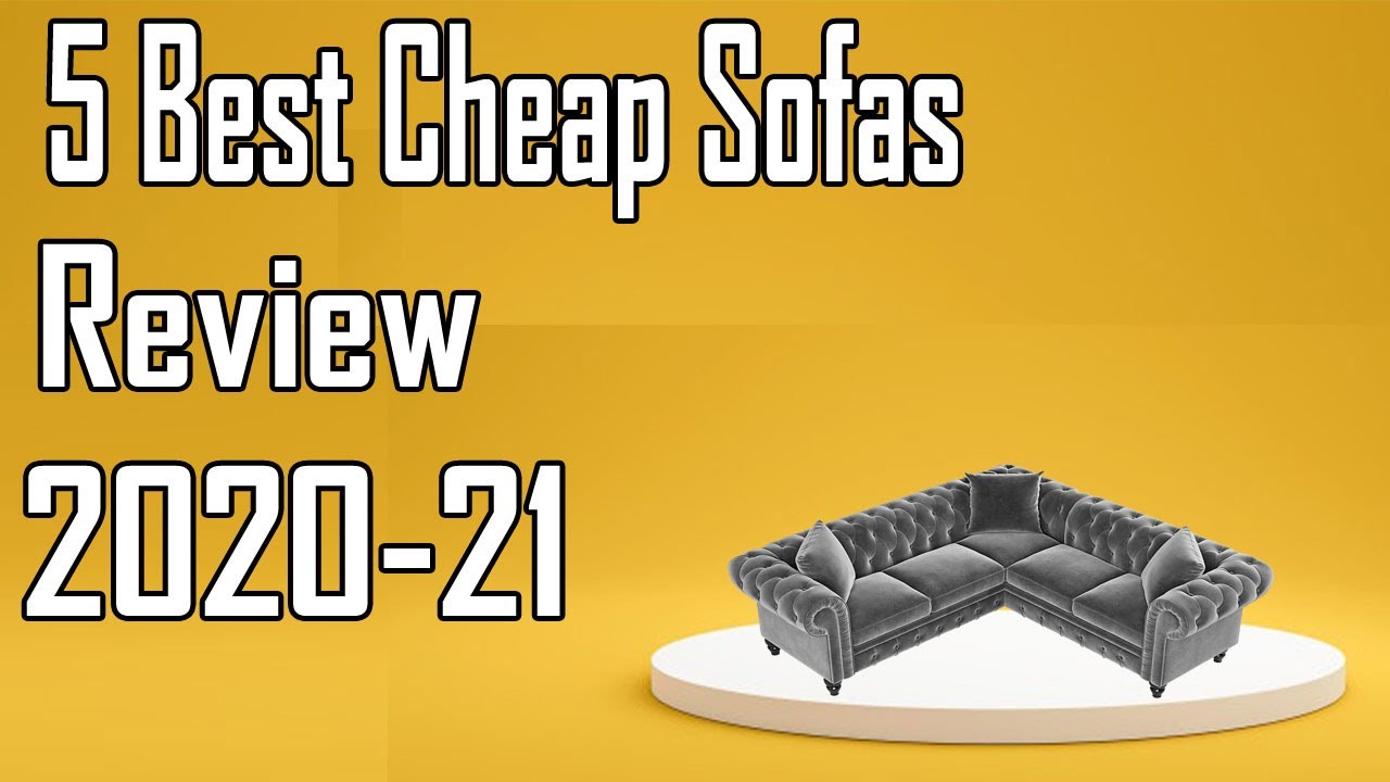 5 Best Cheap Sofa Review  2020 - 21
