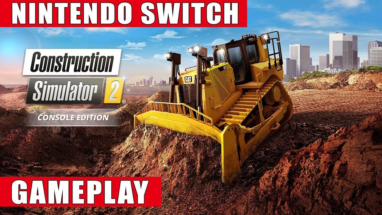 Construction Simulator 2 US - Console Edition Nintendo Switch Gameplay