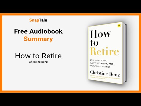 How to Retire by Christine Benz: 14 Minute Summary