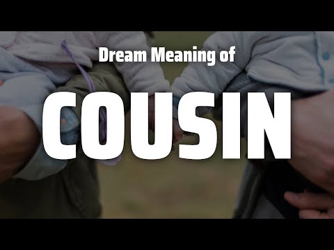 Cousin Dream Meaning & Symbolism
