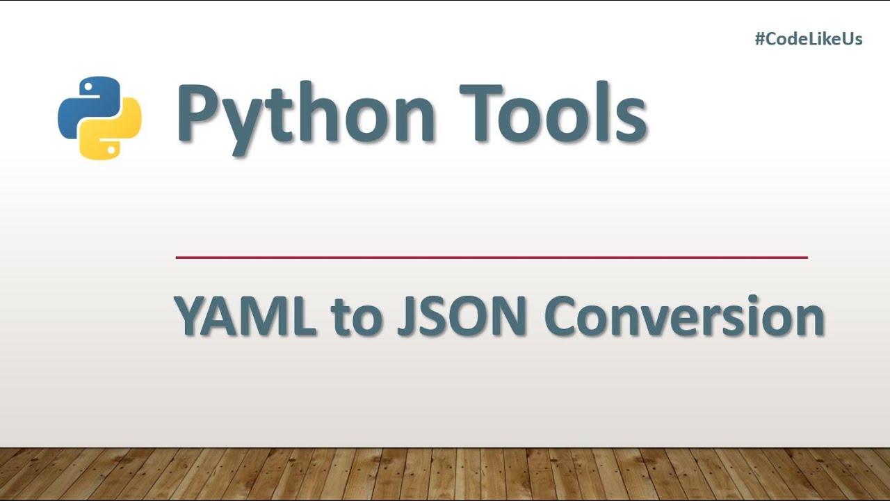 Python tools | YAML to JSON file Conversion