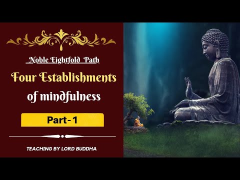 Four establishments of mindfulness | Part-1 | Buddha Teaching | Beautiful Quotes |