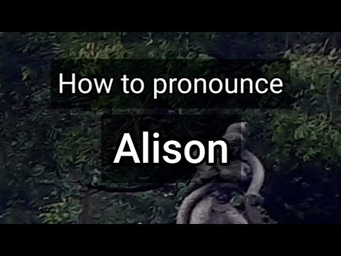 How to Pronounce Alison