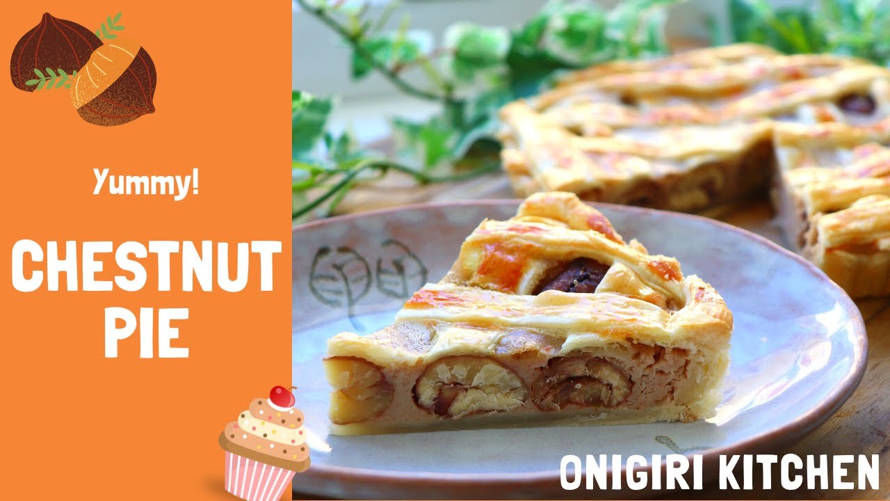 How to make Chestnut Pie Pastry - Japanese Homemade Food Recipes -【栗のパイ】