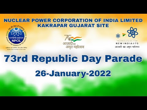 73rd Republic Day Parade • Live from AECS-Kakrapar • NPCIL Kakrapar Gujarat Site
