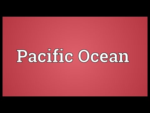 Pacific Ocean Meaning