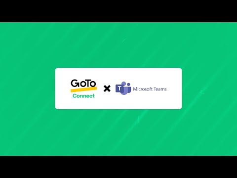 Supercharge Microsoft Teams with GoTo Connect