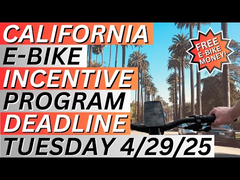California E-Bike Incentive Program Deadline Tuesday 4/29/25 #ebike #ebikeincentive #ebikes