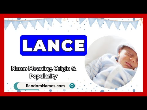 Lance - Baby Boy Name Meaning, Origin & Popularity - RandomNames.com