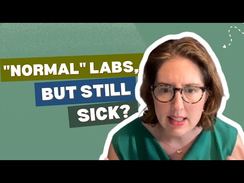 Why "Normal" Labs DON'T Mean You're Fine, Why Doctors Dismiss Symptoms & How to Advocate Yourself