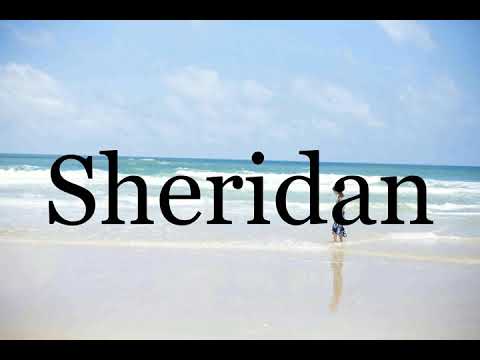 How To Pronounce Sheridan🌈🌈🌈🌈🌈🌈Pronunciation Of Sheridan
