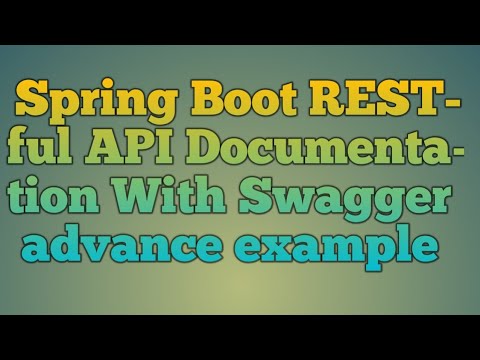 117.Spring Boot RESTful API Documentation With Swagger advance Example