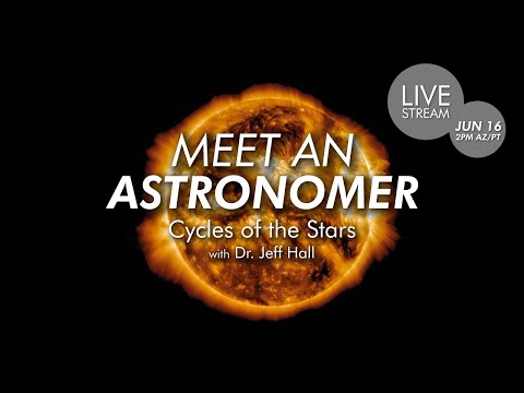 Meet an Astronomer | Cycles of the Stars with Dr. Jeff Hall
