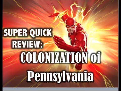 Super Quick Review: Pennsylvania Colonization APUSH