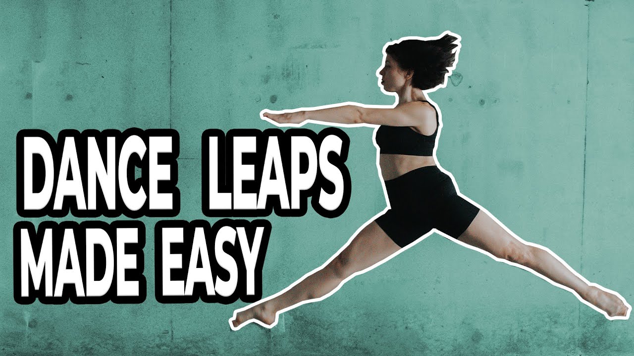 How To Do A Dance Leap [ Dance Skills Tutorial Video For Absolute Beginners ]