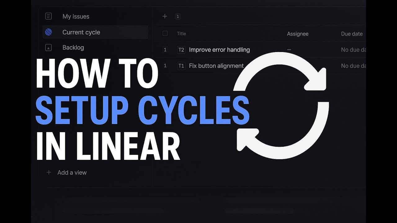 How to Setup Cycles in Linear — Cycle Setup, Cycle Planing, and Best Practices