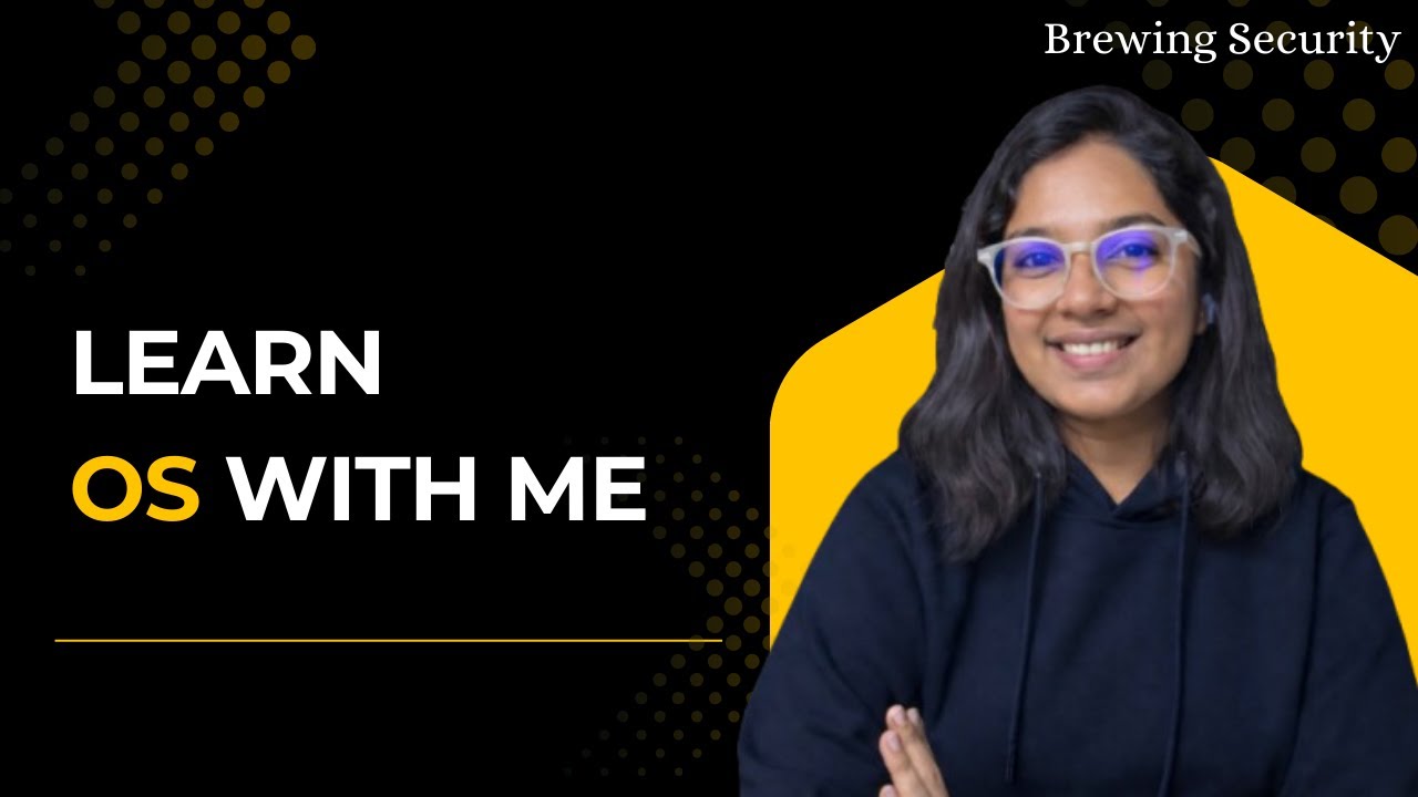 Learn OS With Me | Building Strong Cybersecurity Foundations | Beginner-Friendly Series