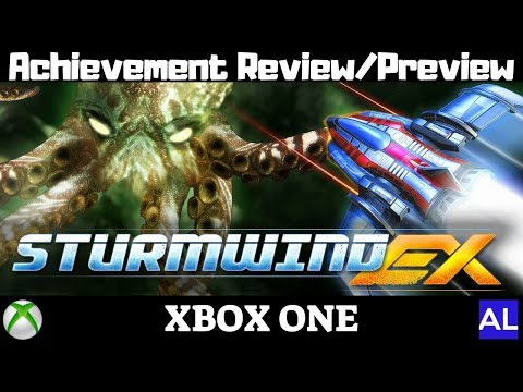 STURMWIND EX (Xbox One) Achievement Review/Preview