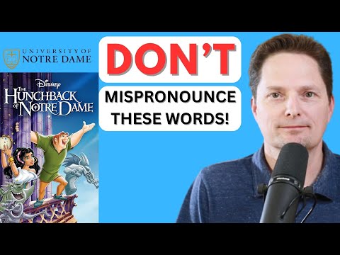 Learn American English / Confusing Pronunciation / Notre Dame has two different pronunciations