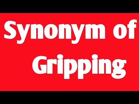 synonym of gripping । synonym and antonym word in english । english grammar । similar word