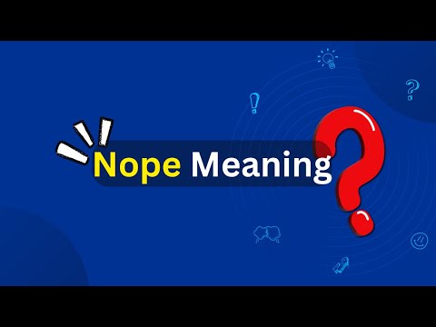 Nope Meaning