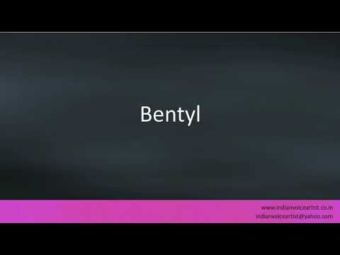 Pronunciation of the word(s) "Bentyl".