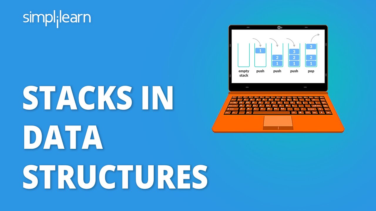 Stacks In Data Structures | Introduction To Stack | Data Structure Tutorial | Simplilearn
