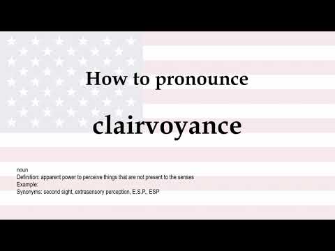 How to pronounce 'clairvoyance' + meaning