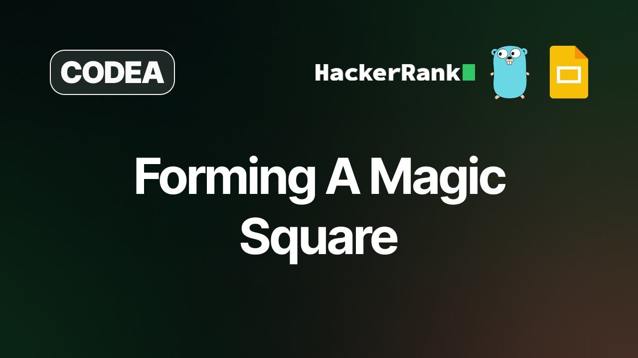 Forming A Magic Square | HackerRank Solution | Golang