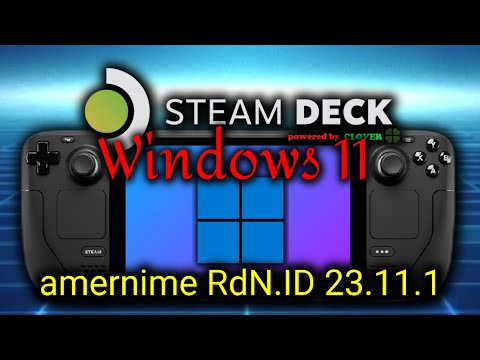 Steam Deck LCD - Windows11 AMD-ID 23.11.1 Driver Step by Step Install Guide | Steam Deck Handheld PC
