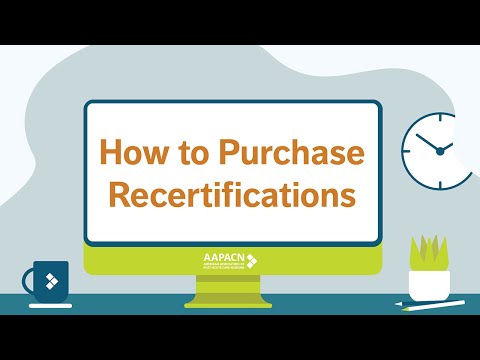 How to Purchase an AAPACN Recertification
