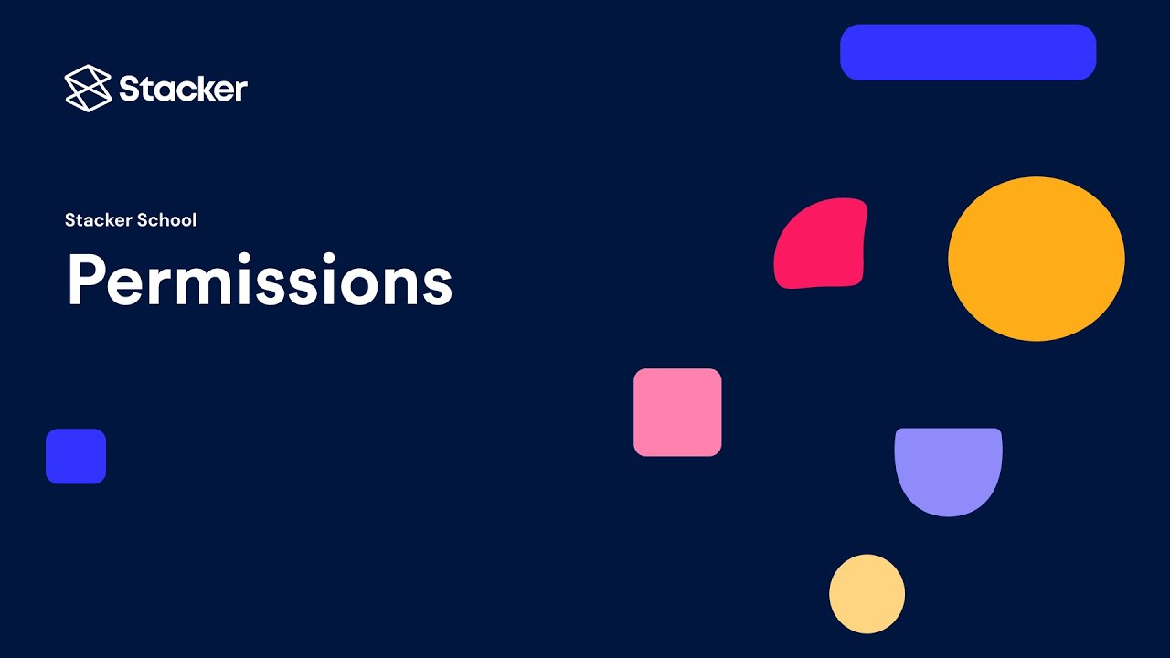Stacker School: Permissions